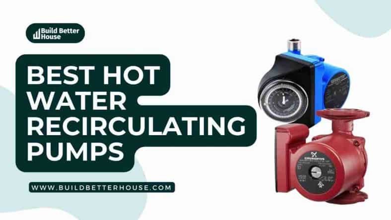 7 Best Hot Water Recirculating Pumps: Tested & Compared